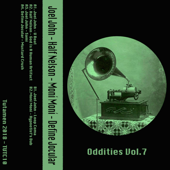 Oddities Vol.7 | Joel John, Half Nelson, Moní Moní, Define Jocular ...