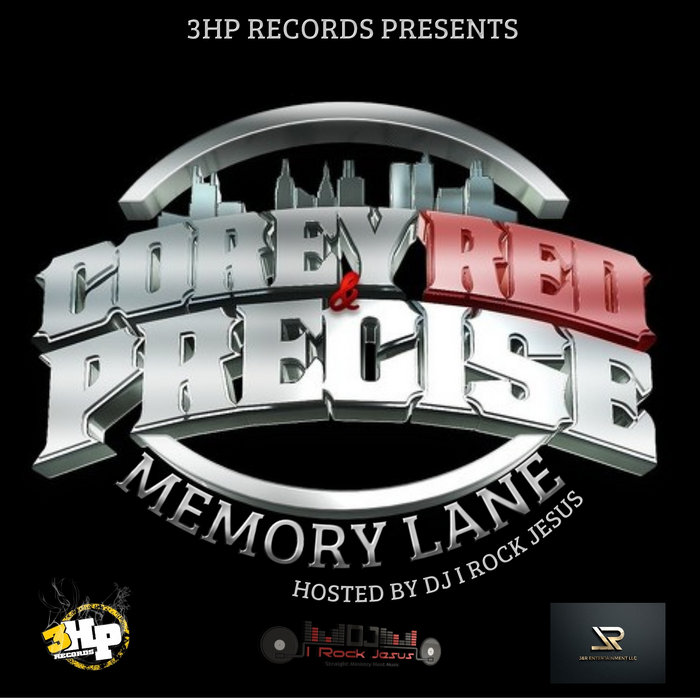 Memory Lane | COREY RED AND PRECISE | COREY RED & PRECISE