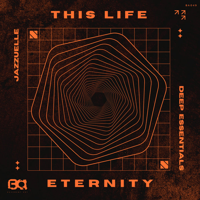 This Life / Eternity EP | Jazzuelle, Deep Essentials | Basement Art