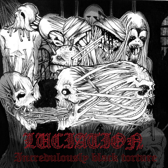 Incredulously black torture - EP | LUCIATION