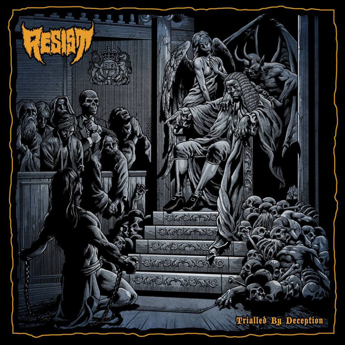 Trialled By Deception | Resist