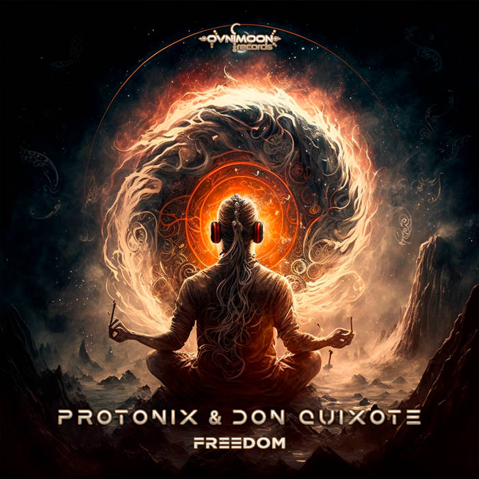 Protonix, Don Quixote - Freedom (ovniep535 - Ovnimoon Records ...