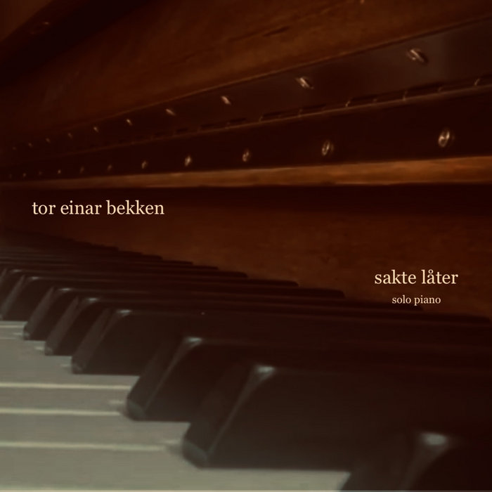 sakte låter | Tor Einar Bekken