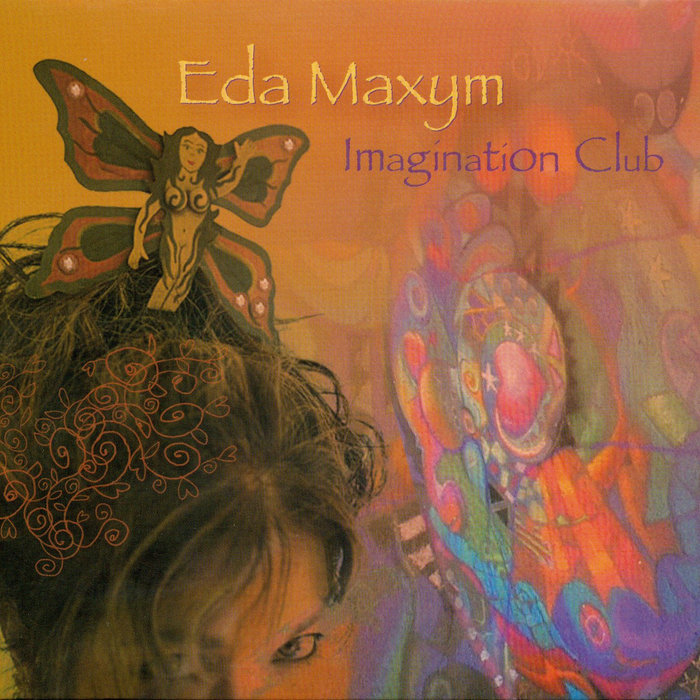 Imagination Club | Eda Maxym