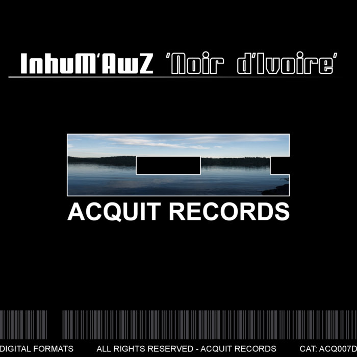 Noir d'Ivoire | InhuM'AwZ | Acquit Records
