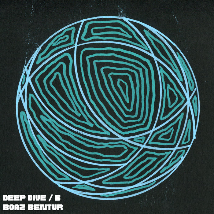 DEEP DIVE / 5 | Boaz Bentur