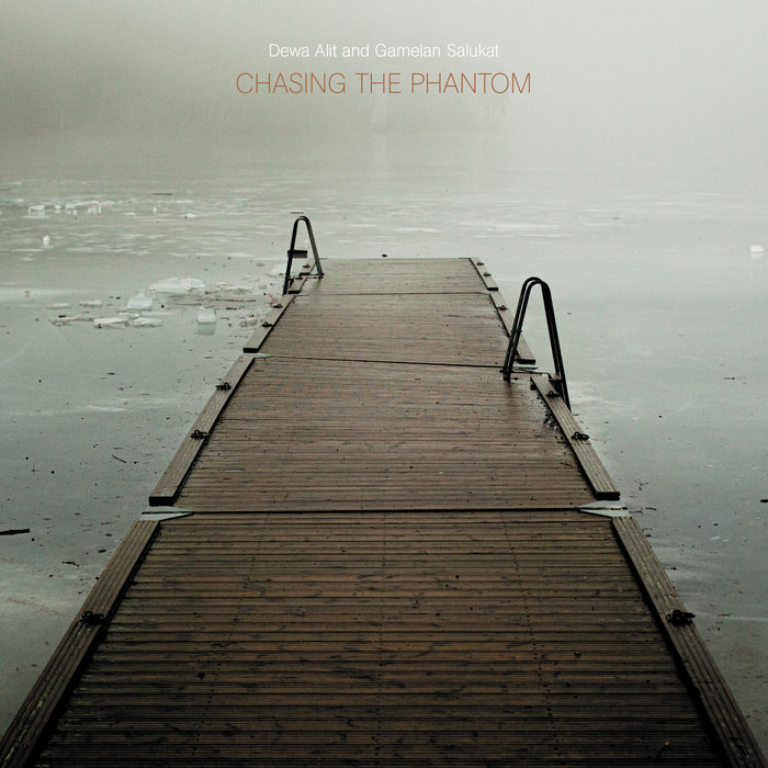 Chasing the Phantom | Dewa Alit