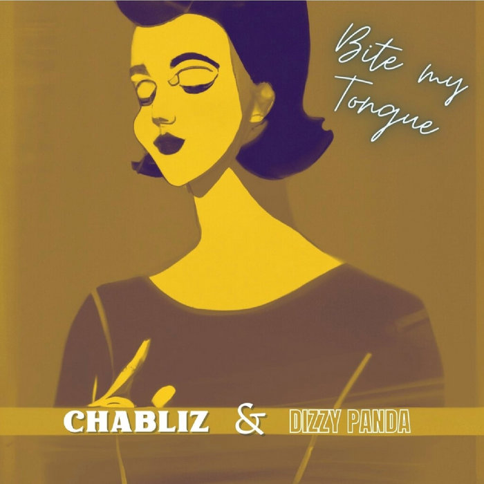 Bite my Tongue, by Chabliz & Dizzy Panda | Chabliz & Dizzy Panda | Chabliz