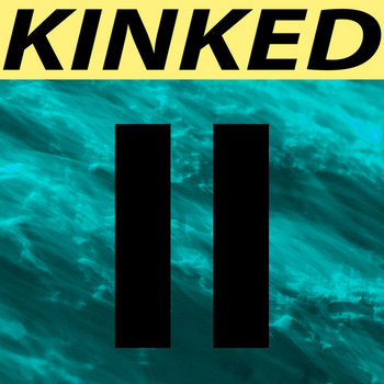 Music | Kinked