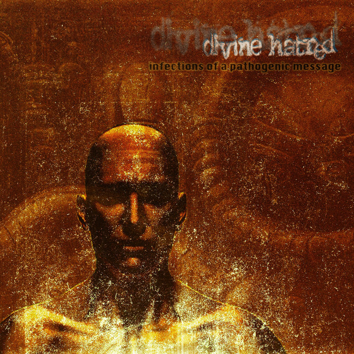 Infections of a Pathogenic Message | Divine Hatred