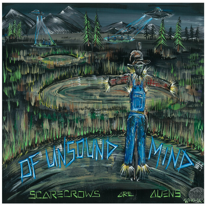 Scarecrows Are Aliens | Of Unsound Mind