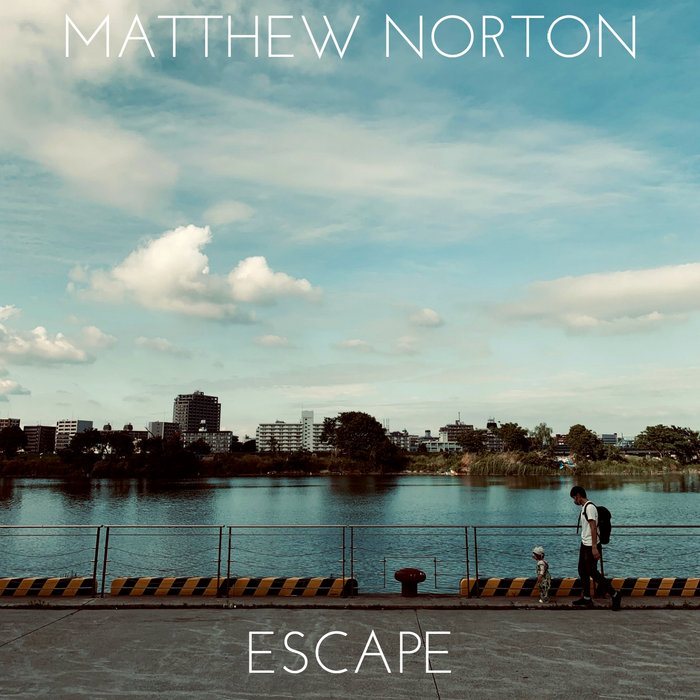 Escape | Matthew Norton