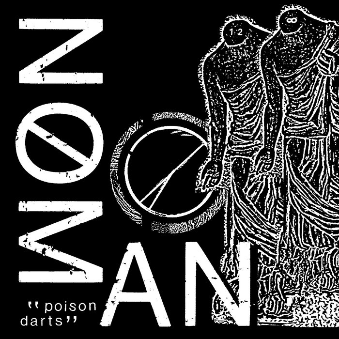 Poison Darts | NØ MAN