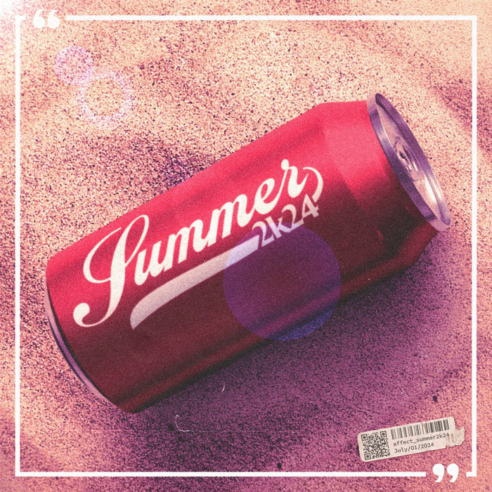 Summer 2k24 | Affect