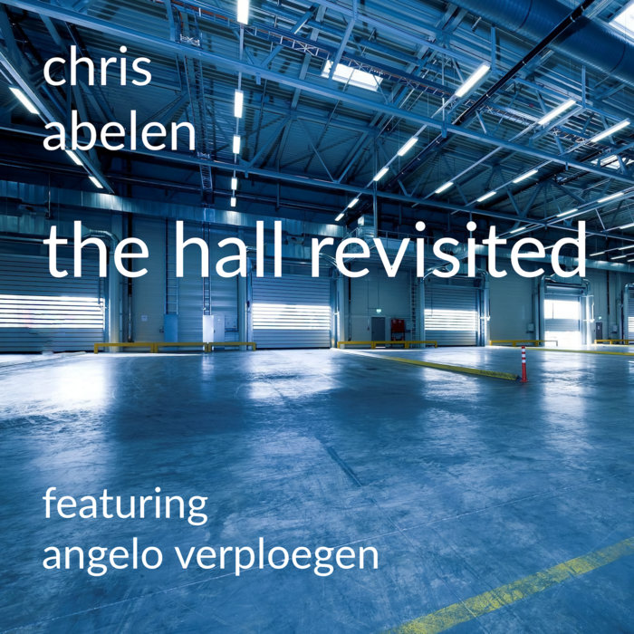 The Hall Revisited | Chris Abelen