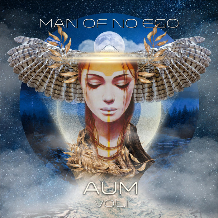 AUM Vol.I (432hz) | Man Of No Ego