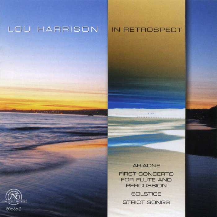 Lou Harrison: In Retrospect | Various Artists | New World Records