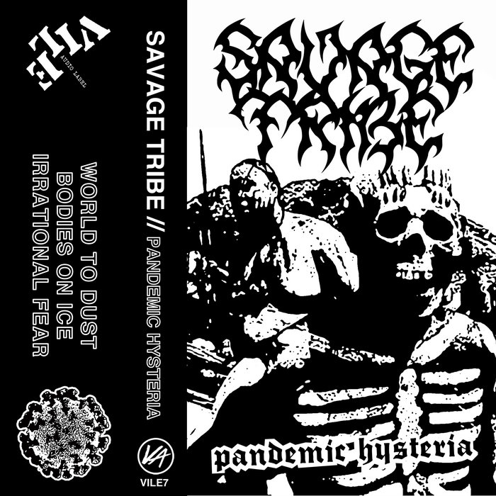 Pandemic Hysteria | Savage Tribe | Vile Audio Label
