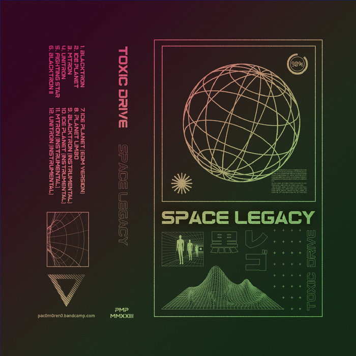 Space Legacy | Toxic Drive | PMP
