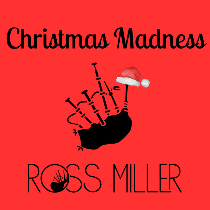 Christmas Madness | Ross Miller