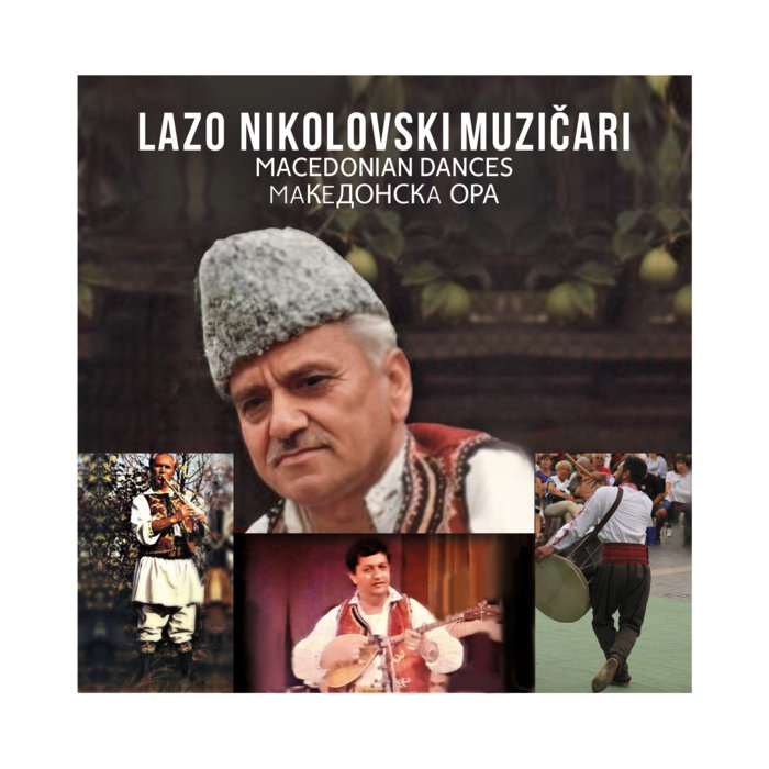 LAZO NIKOLOVSKI MUZIČARI : Macedonian Dances | Lazo Nikolovski, Nikola ...