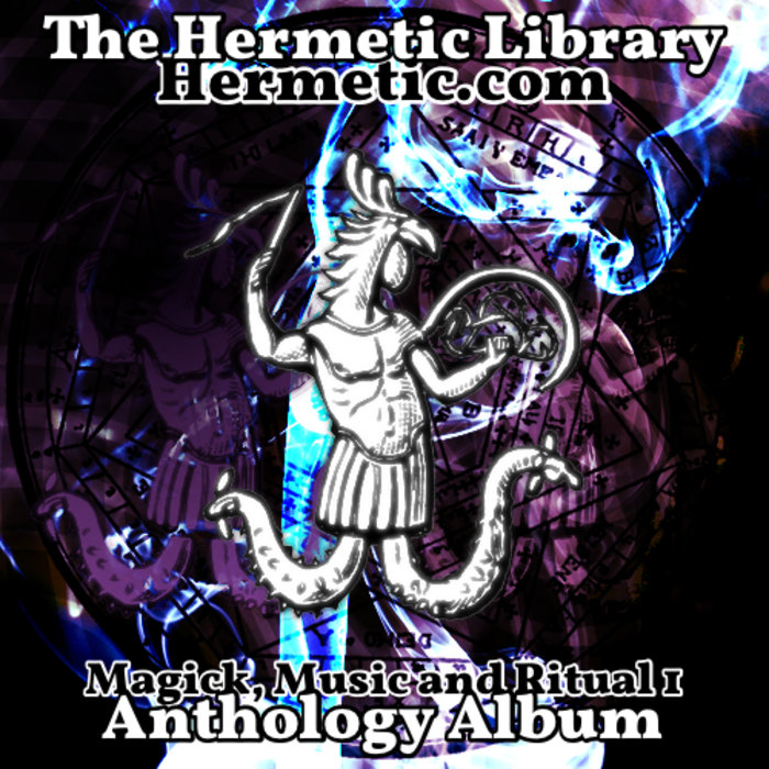 The Hermetic Library Anthology Album - Magick, Music and Ritual 1 | The ...