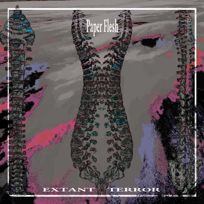 Extant Terror | Paper Flesh
