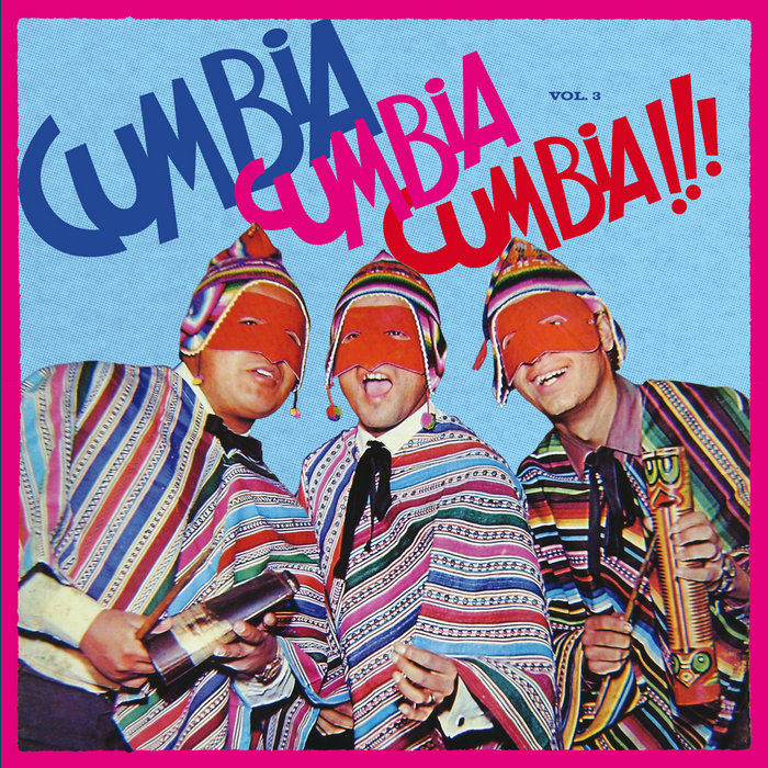CUMBIA CUMBIA CUMBIA VOL. 3 | VV.AA. | Discos MAG