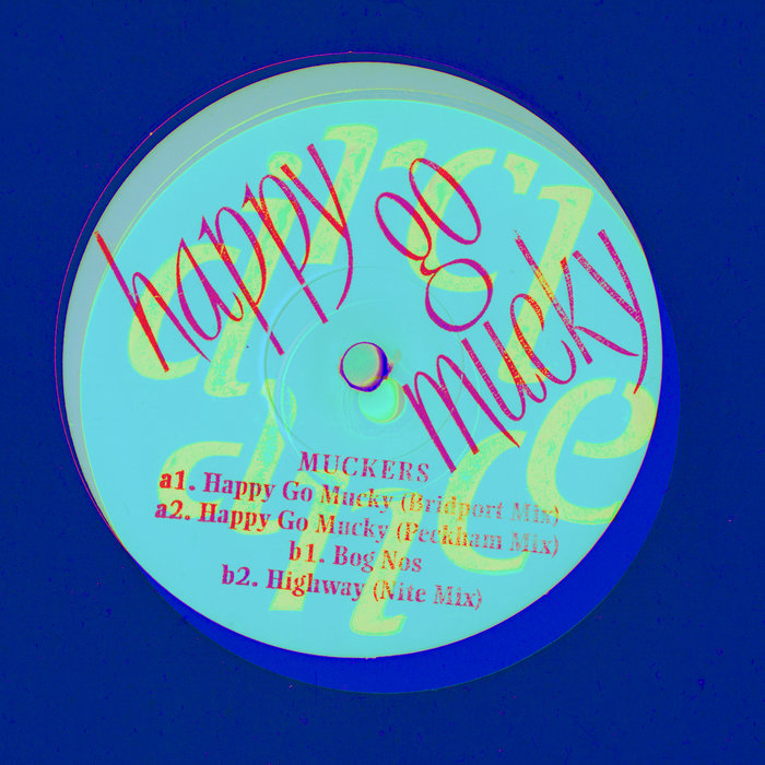 Happy Go Mucky | Muckers