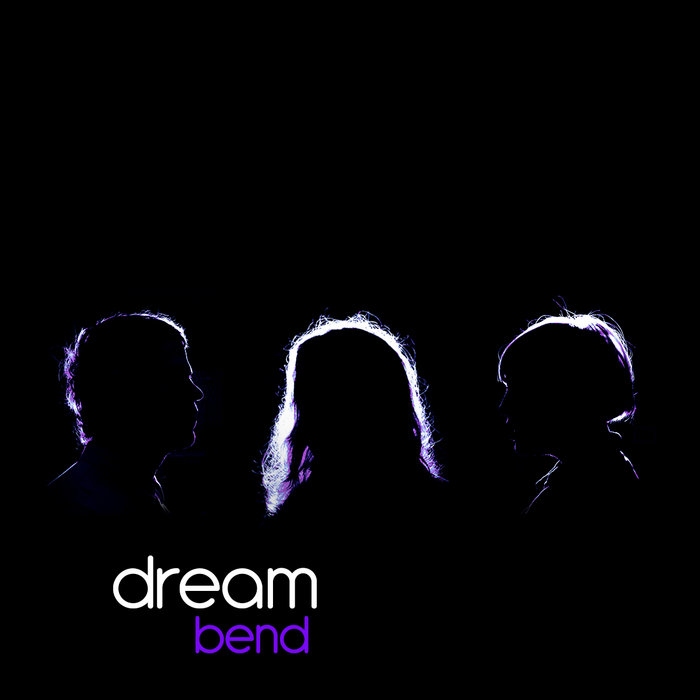 Dream Bend | Dream Bend | Dust House Studio