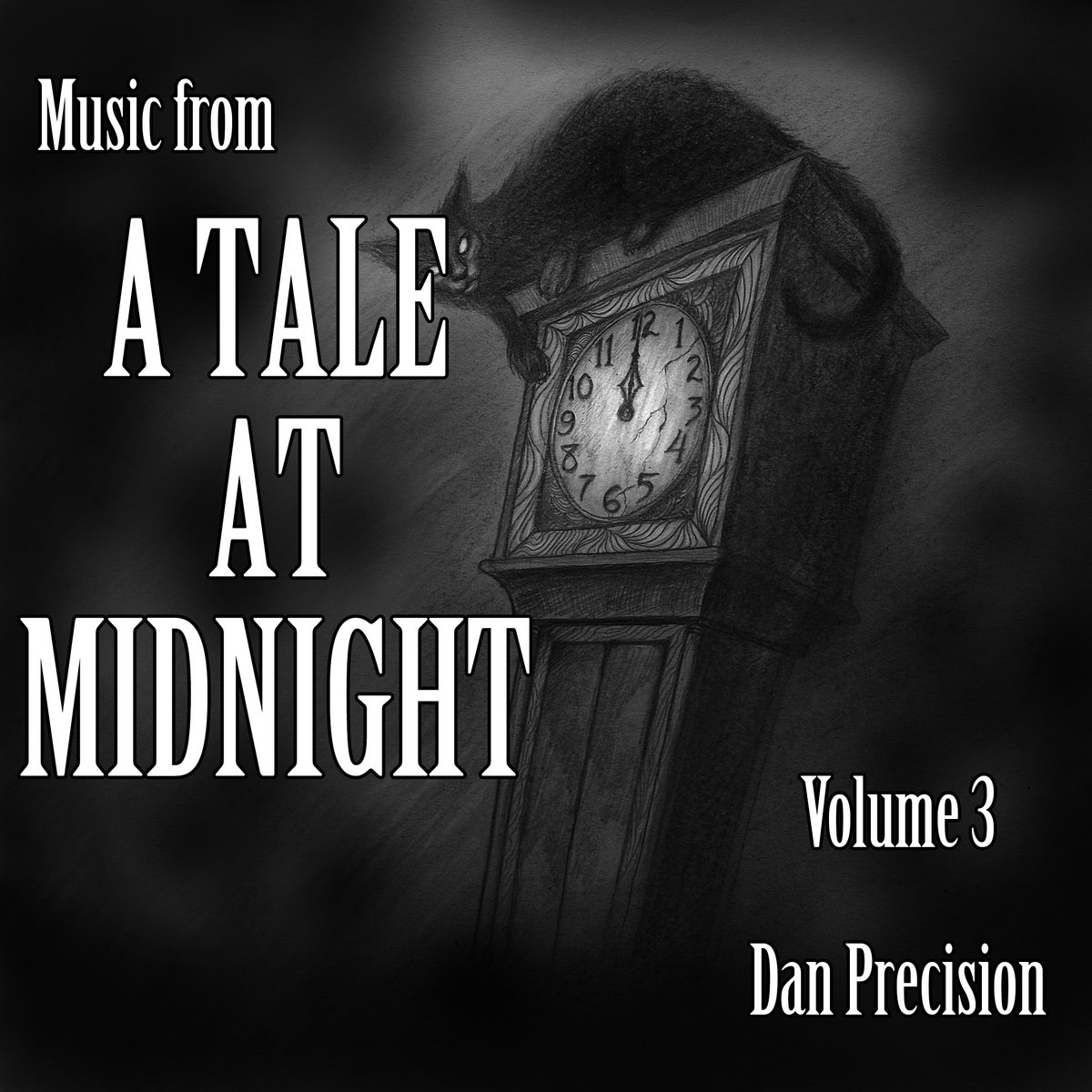 Music from A Tale at Midnight - Vol 3 | Dan Precision