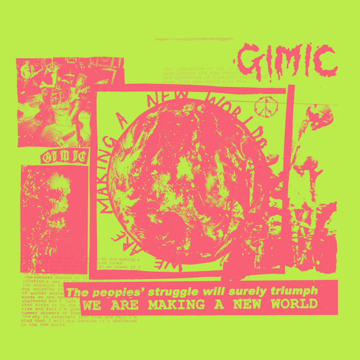 We Are Making A New World | Gimic