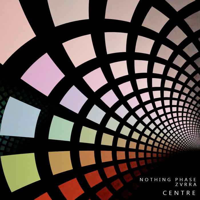 Centre (Original Mix) | Zvrra, Nothing Phase | Zvrra