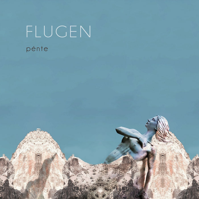 Pénte | Flugen