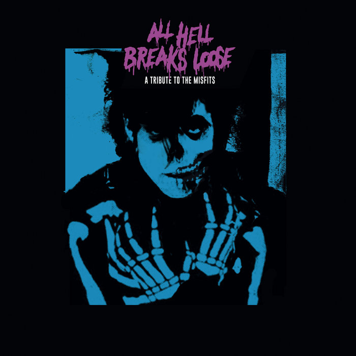 All Hell Breaks Loose A Tribute To The Misfits Elektriske Plader Midnat Records Midnat
