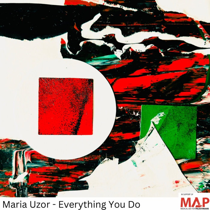 Maria Uzor - Everything You Do | 26 eclectic tracks, across multi ...