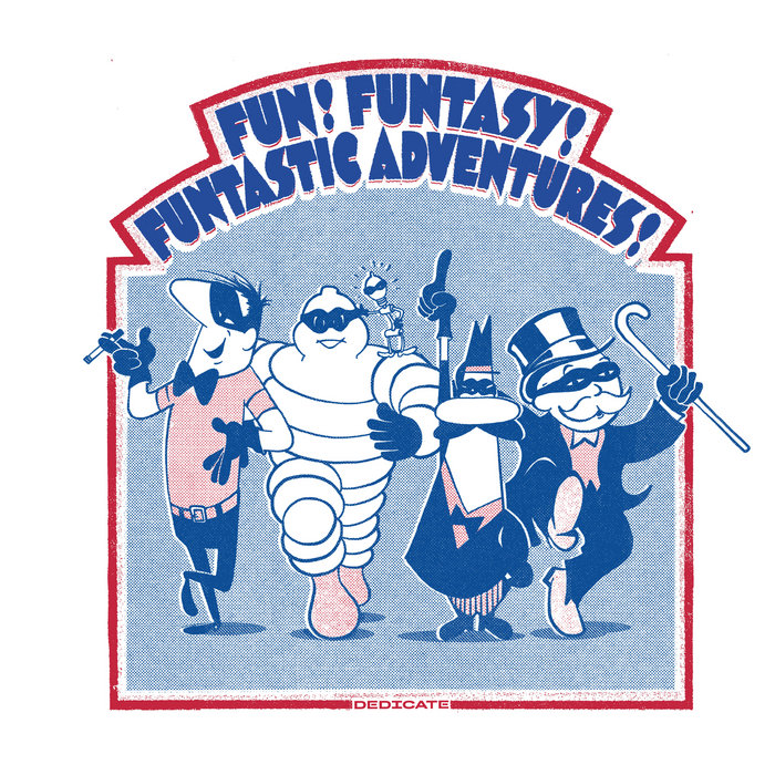 Fun! Funtasy! Funtastic Adventures! | Various Artists | Dedicate