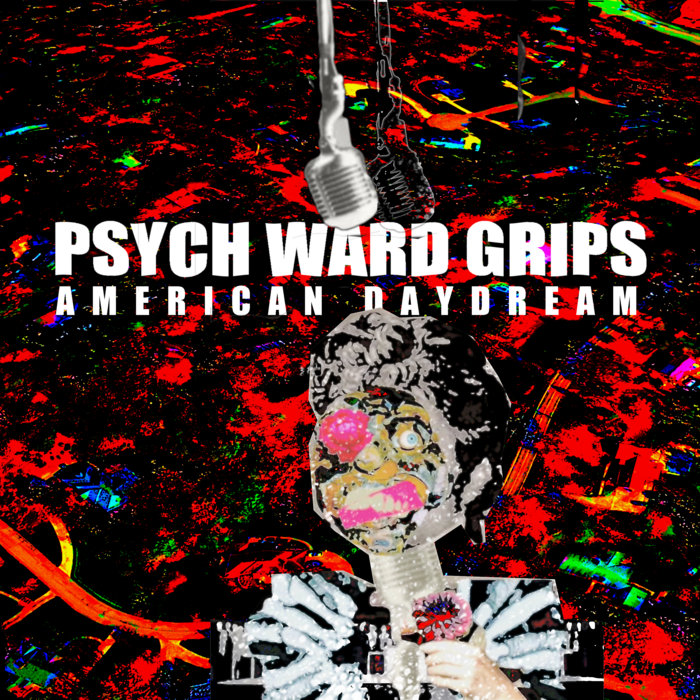 American Daydream | Psych Ward Grips