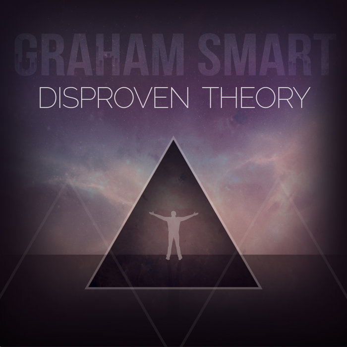 Disproven Theory | Graham Smart
