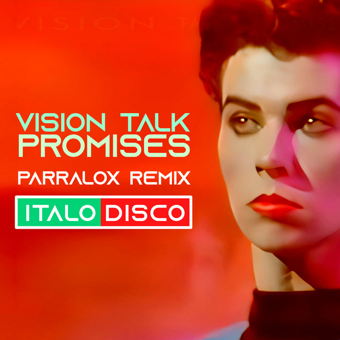Vision Talk - Promises (Parralox Remix) | Vision Talk | Parralox