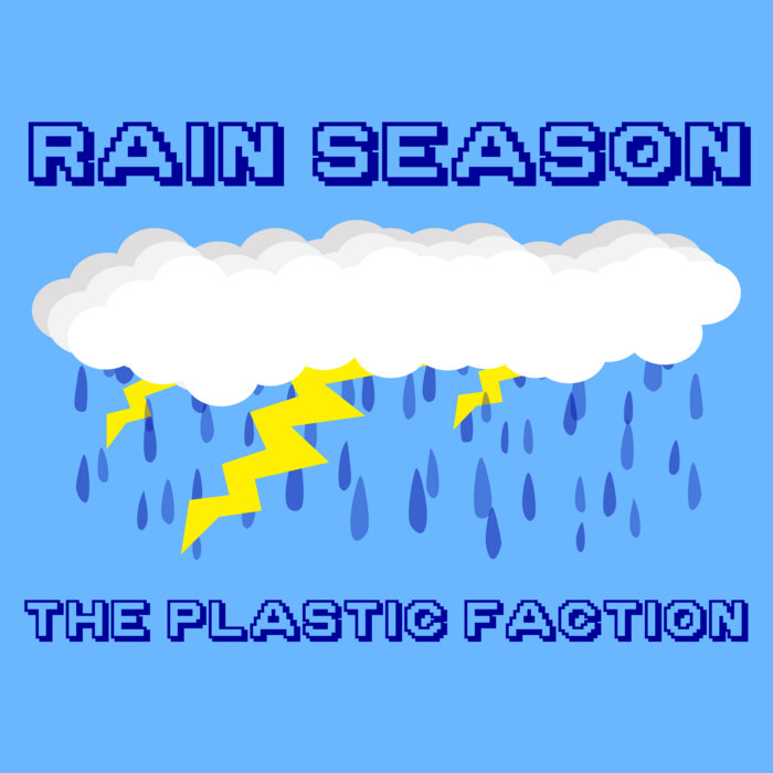 Rain Season | Plastic Faction
