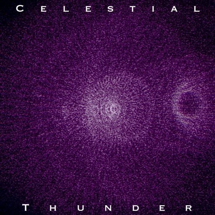Celestial Thunder | anodyna