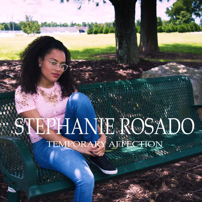 Temporary Affection | Stephanie Rosado