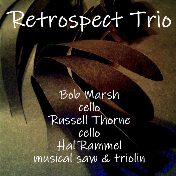 Retrospect Trio | Bob Marsh, Hal Rammel, Russell Thorne | Bob Marsh