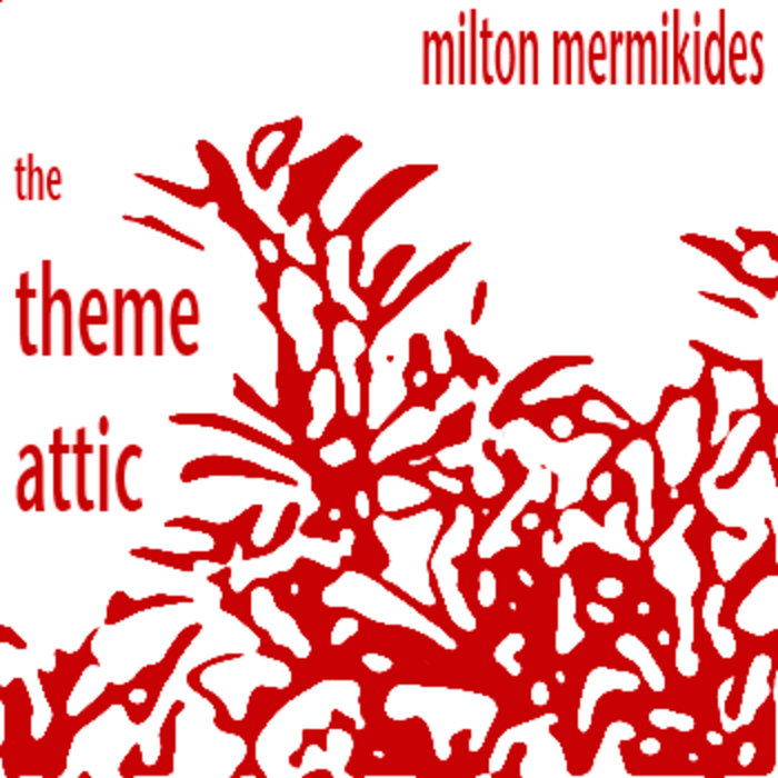The Theme Attic | Milton Mermikides