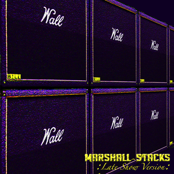 Marshall Stacks (Late Show Version) | Bile