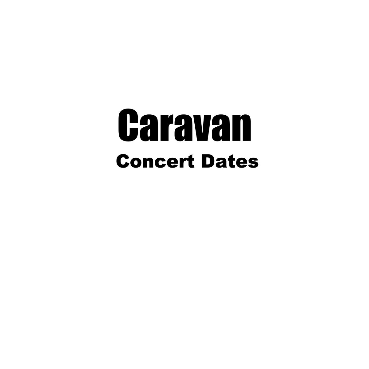Concert Dates | Caravan | Richard Sinclair