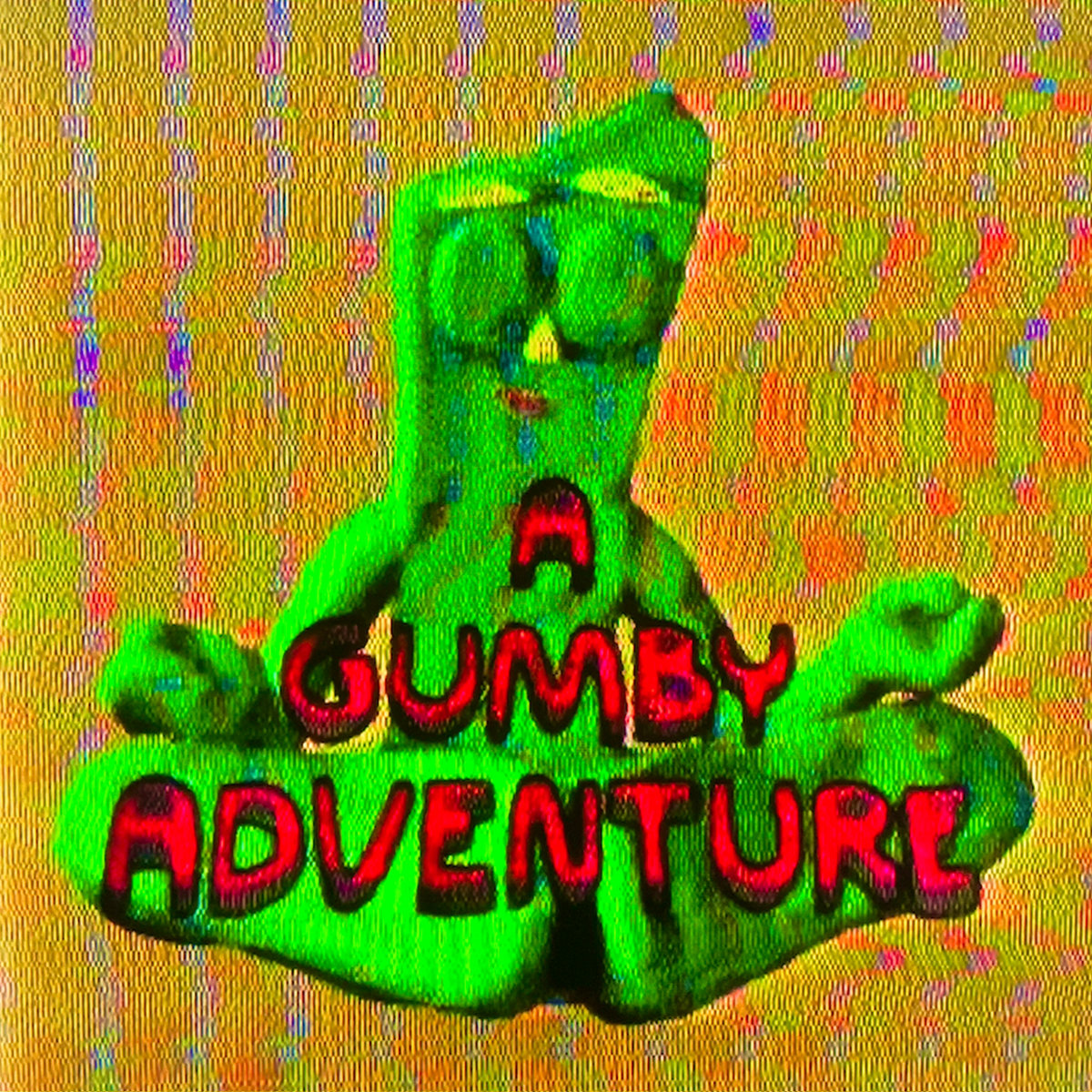 A GUMBY ADVENTURE | G-96X
