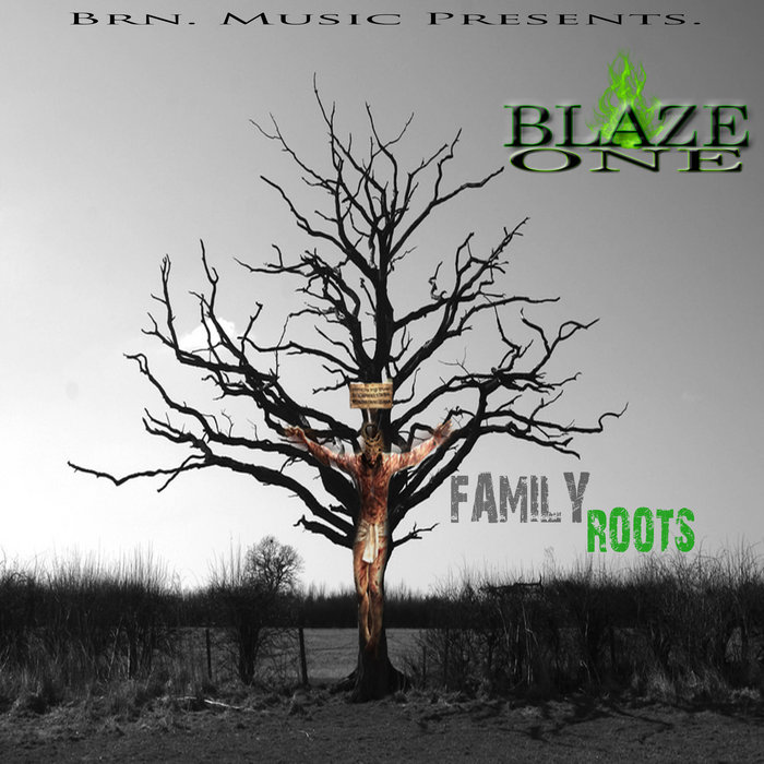 Family Roots | Blaze One