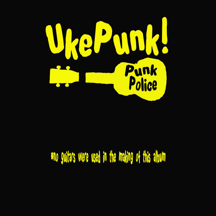 Punk Police | UkePunk